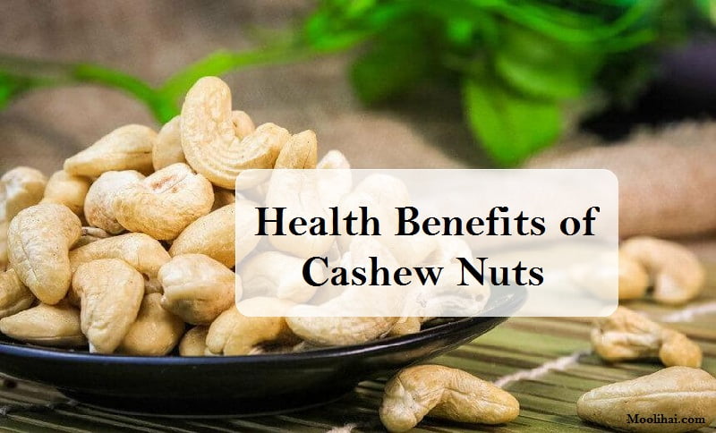 16 Incredible Health Benefits of Cashew Nuts - Moolihai.com