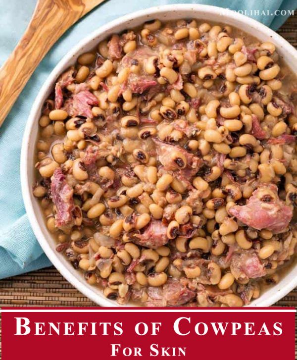 25 Surprising Benefits of Cowpeas (For Health, Skin, & Hair)